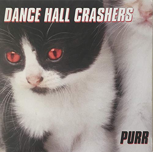 Purr [Vinyl LP] - Dance Hall Crashers: Amazon.de: Musik-CDs & Vinyl