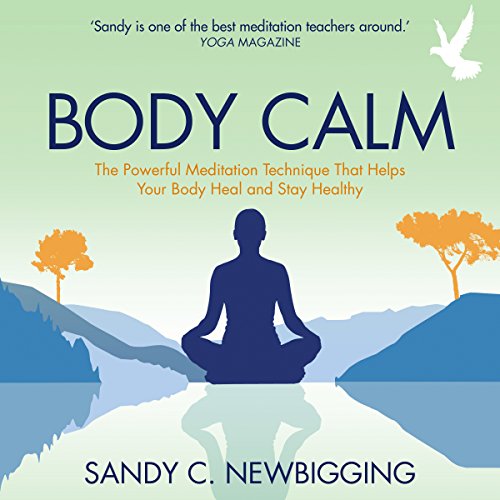 Amazon.com: Body Calm: The Powerful Meditation Technique That Helps ...