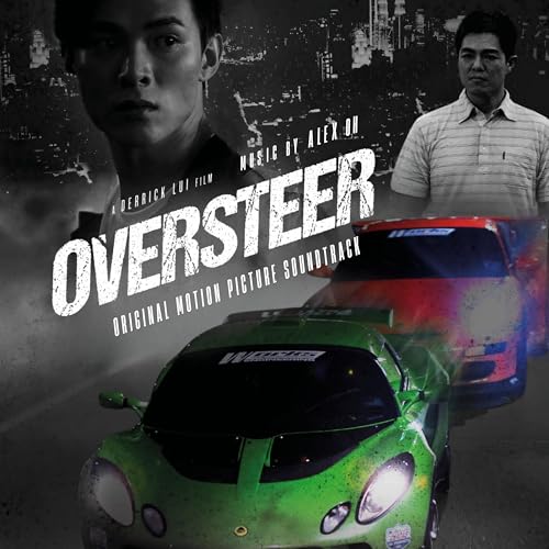 Oversteer (Original Motion Picture Soundtrack) by Alex OH on Amazon ...