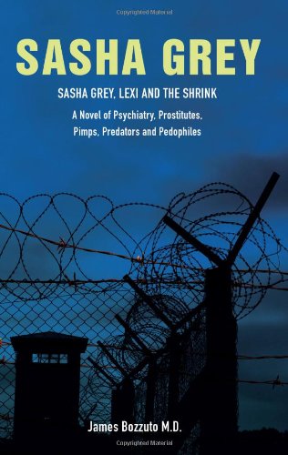Sasha Grey: Sasha Grey, Lexi and the Shrink: James Bozzuto ...