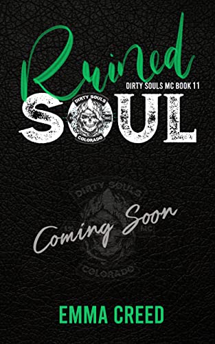Ruined Soul (The Dirty Souls MC Book 11) eBook : Creed, Emma: Amazon ...