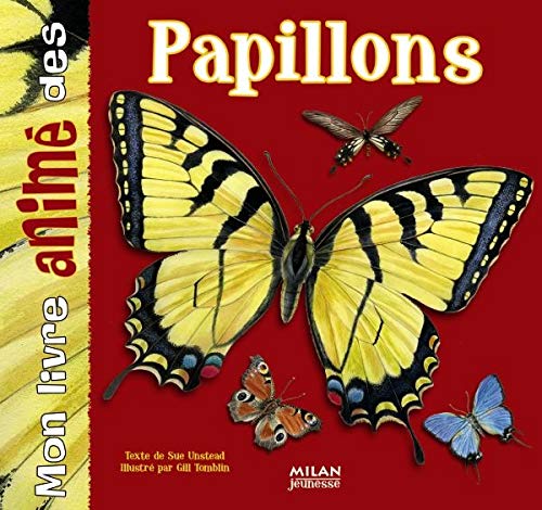 Amazon.fr - Mon livre animé des papillons - Unstead, Sue, Tomblin, Gill ...