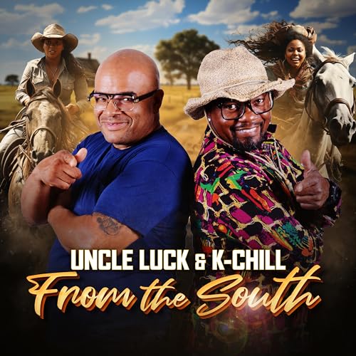 Play From The South by Uncle Luck & K Chill on Amazon Music