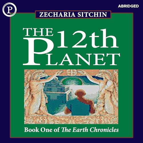 The 12th Planet: Earth Chronicles Series, Book 1 (Audible Audio Edition ...