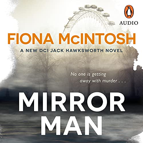 Mirror Man: DCI Jack Hawksworth (Audio Download): Fiona McIntosh ...