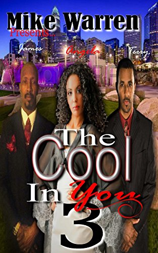 The Cool In You 3 - Kindle edition by Warren, Mike. Literature ...