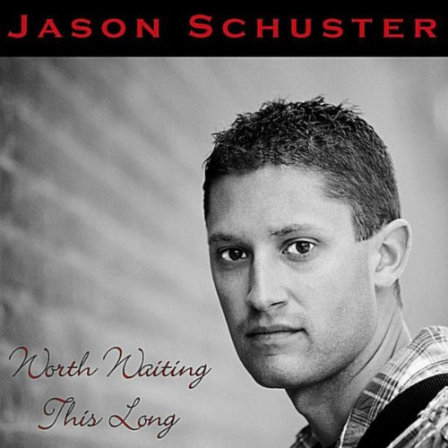 Amazon.com: Worth Waiting This Long : Jason Schuster: Digital Music