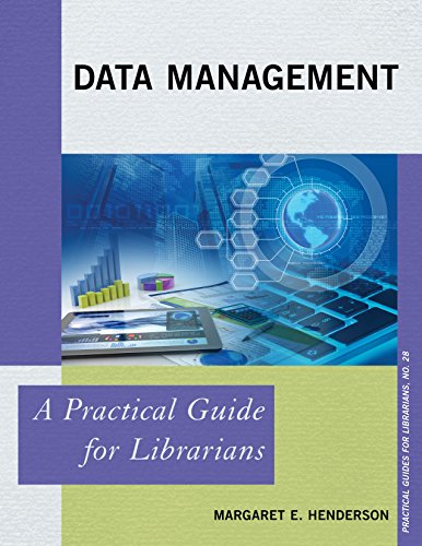 Data Management: A Practical Guide for Librarians (Practical Guides for ...