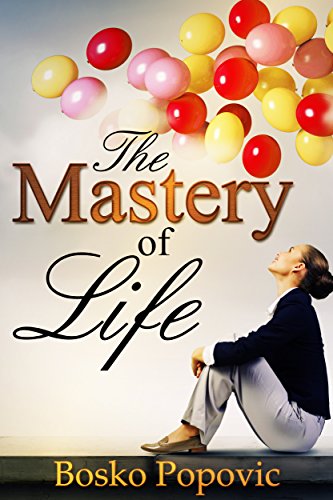 The Mastery of Life - Kindle edition by Popovic, Bosko. Health, Fitness ...
