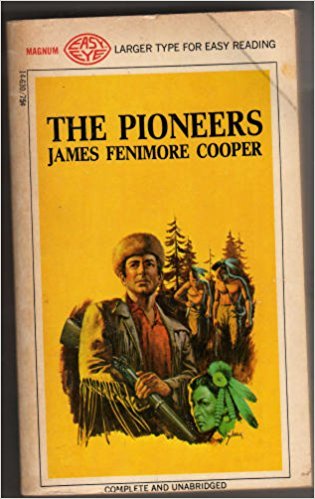 The Pioneers: Cooper, James Fenimore, (cover art by Harry Schaare ...