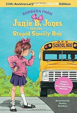 Junie B. Jones and the Stupid Smelly Bus: 20th-Anniversary Full-Color ...