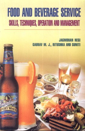 Food and Beverage Service: Skills Techniques Operation and Management ...