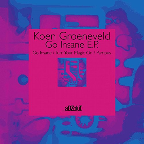 Amazon MusicでKoen GroeneveldのGo Insane EPを再生する
