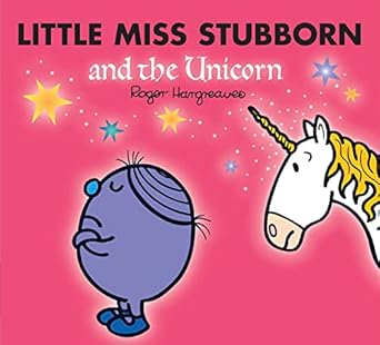 Amazon.com: Little Miss Stubborn and the Unicorn (Mr. Men & Little Miss ...