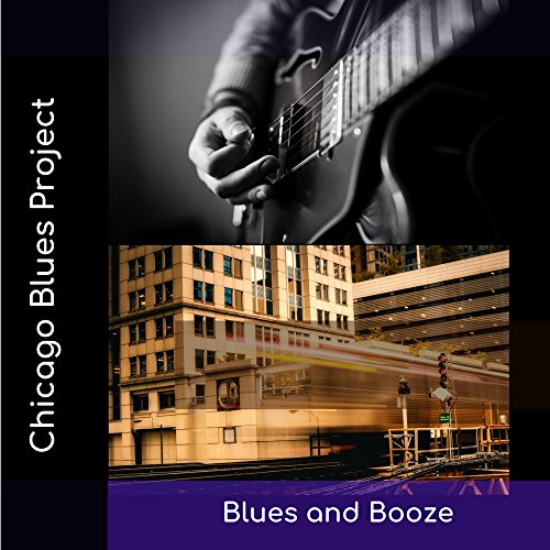 Play Blues and Booze by Chicago Blues Project on Amazon Music Unlimited