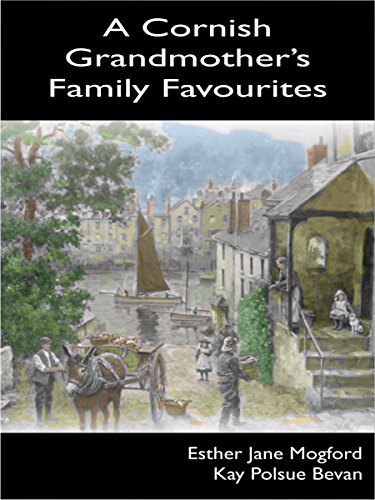 A Cornish Grandmother's Family Favourites - Traditional Old Seasonal ...