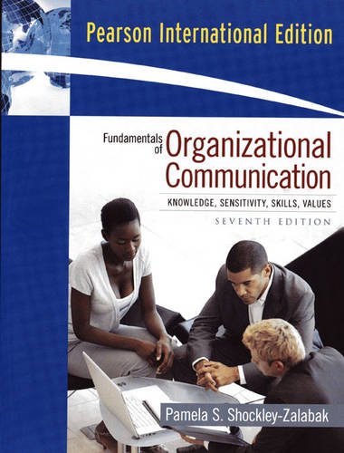 Fundamentals of Organizational Communication: Knowledge, Sensitivity ...