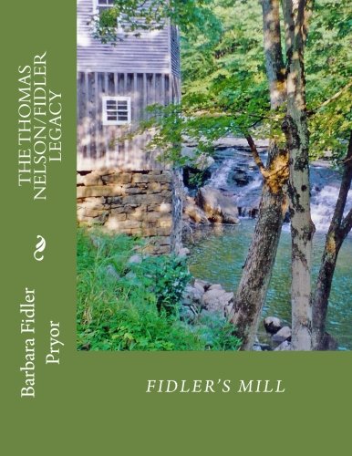 The Thomas Nelson/Fidler Legacy: Pryor, Barbara Fidler: 9781479145867 ...
