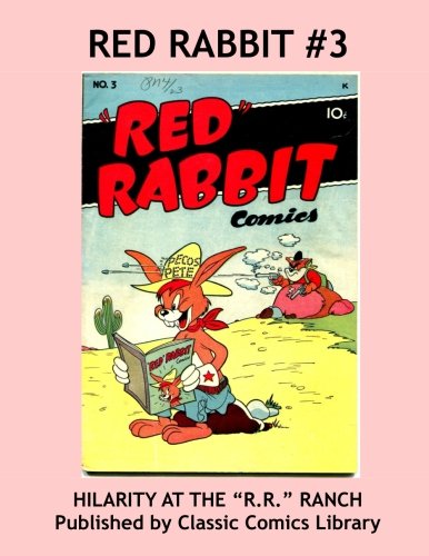 Red Rabbit Comics Issue #3: Buy First 9 Issues In Our Giant Classic ...