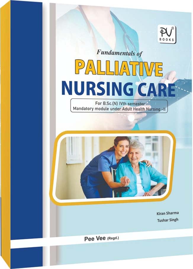 Buy FUNDAMENTALS OF PALLIATIVE NURSING CARE FOR BSC NURSING FOURTH ...
