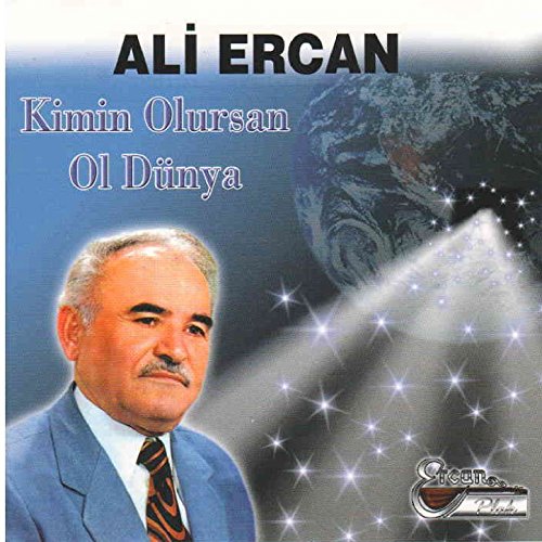 Amazon.com: Kimin Olursan Ol Dünya : Ali Ercan: Digital Music