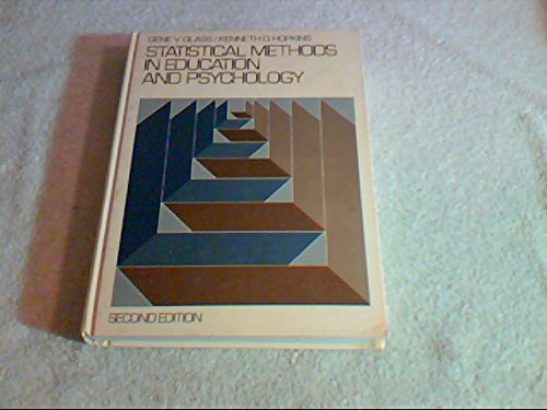 Statistical Methods in Education and Psychology: Gene V. Glass ...