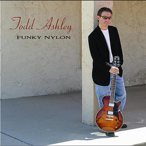 Play Funky Nylon by Todd Ashley on Amazon Music
