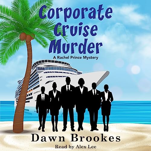 Amazon.com: Corporate Cruise Murder: A Rachel Prince Mystery, Book 11 ...