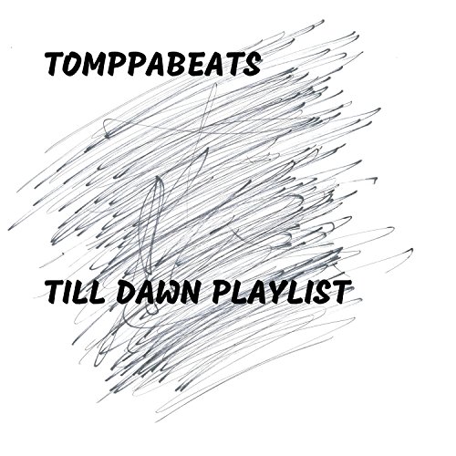 Amazon MusicでTomppabeatsのTill Dawn Playlistを再生する