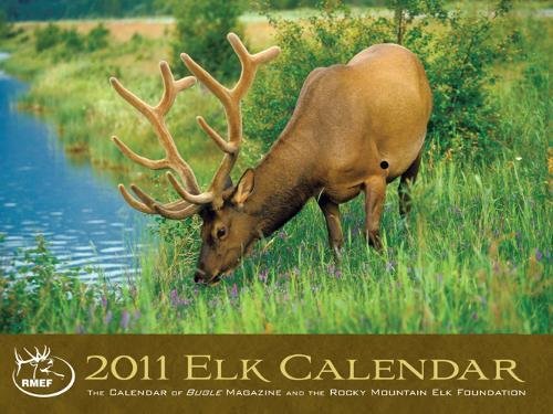 Elk Calendar 2011: The Calendar of Bugle Magazine and the Rocky ...
