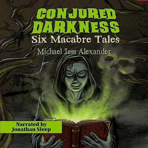 Amazon.com: Conjured Darkness: Six Macabre Tales (Audible Audio Edition ...