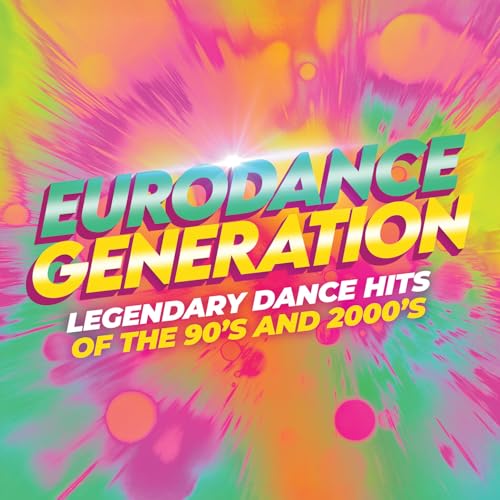 Play Eurodance Generation: Legendary Dance Hits of the 90's and 2000's ...