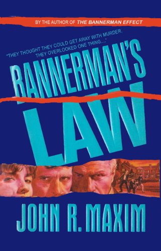 Bannerman's Law (Bannerman Series Book 3) eBook : Maxim, John R ...