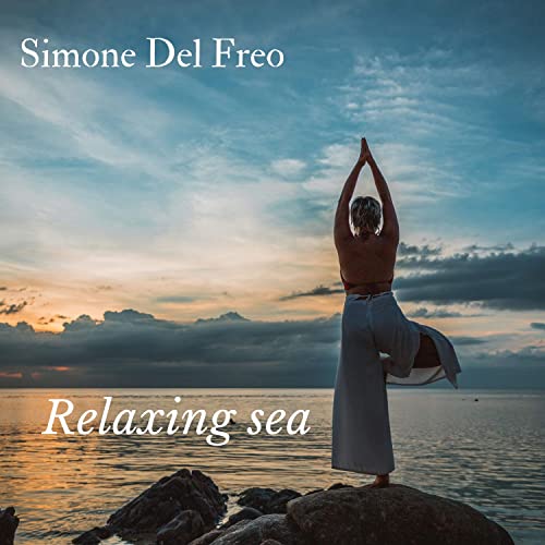 Relaxing Sea de Simone Del Freo no Amazon Music Unlimited