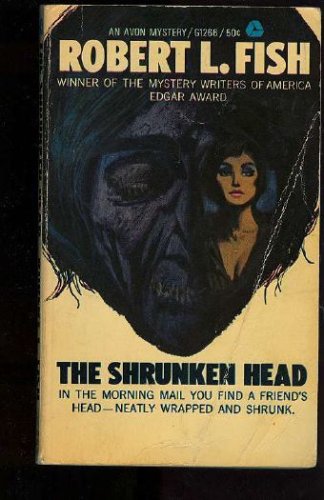 The shrunken head: Fish, Robert L.: Amazon.com: Books