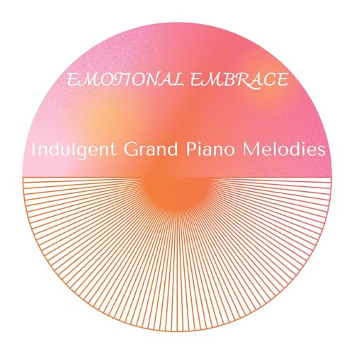 Écouter Emotional Embrace - Indulgent Grand Piano Melodies par ...