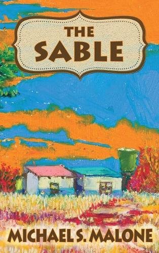 Amazon.com: The Sable: 9781941295151: Malone, Michael S: Books