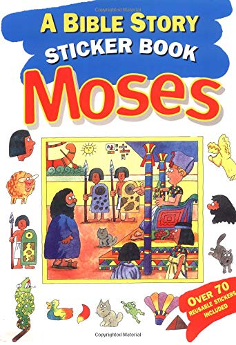Bible Story Sticker Book: Moses (Favorite Bible Stories Sticker Books ...