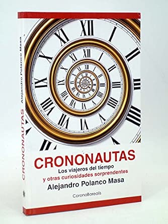Crononautas : Masa, Alejandro Polanco: Amazon.com.mx: Libros
