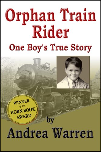 Orphan Train Rider: One Boy's True Story eBook : Warren, Andrea: Amazon ...