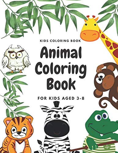 Kids Coloring Books Animal Coloring Book: For Kids Aged 3-8: Alayon ...