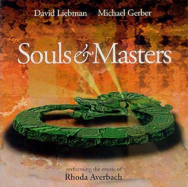 David Liebman, Michael Gerber, Rhoda Averbach - Souls & Masters ...