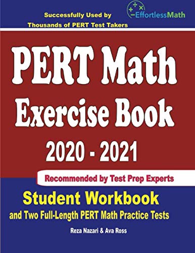 PERT Math Exercise Book 2020-2021: Student Workbook and Two Full-Length ...
