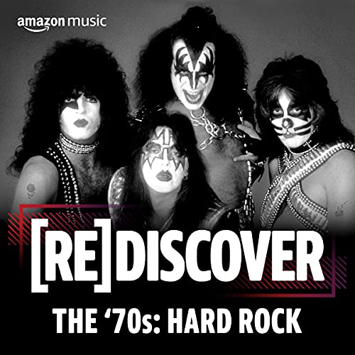 REDISCOVER The '70s: Hard Rock Playlist on Amazon Music Unlimited