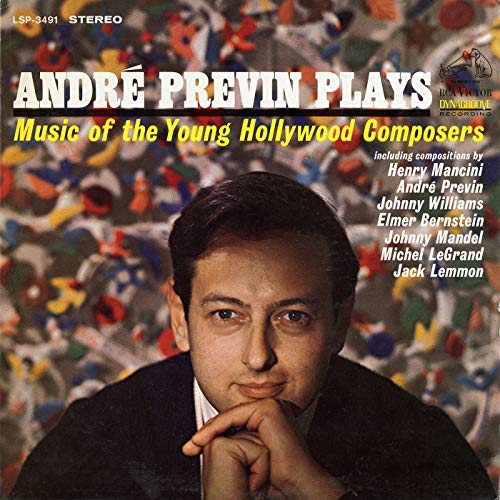 Play Andre Previn Plays Music of the Young Hollywood Composers by André ...