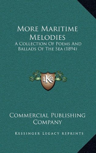 Buy More Maritime Melodies: A Collection of Poems and Ballads of the ...
