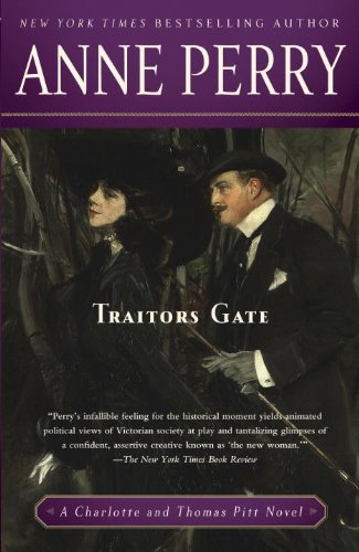 Traitors Gate: A Charlotte and Thomas Pitt Novel (Charlotte and Thomas ...