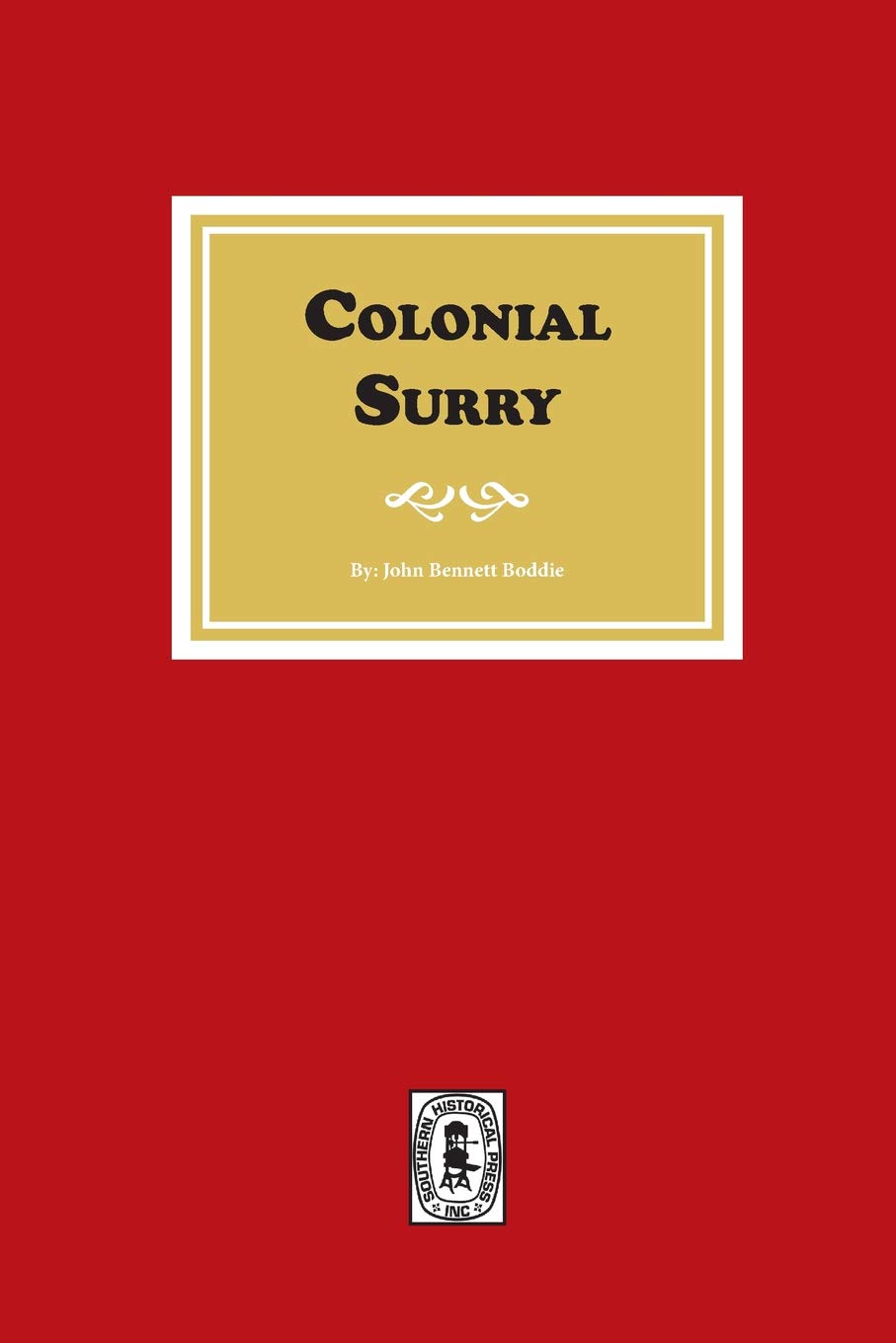 Colonial Surry: Boddie, Mrs John Bennett: 9780893080594: Amazon.com: Books
