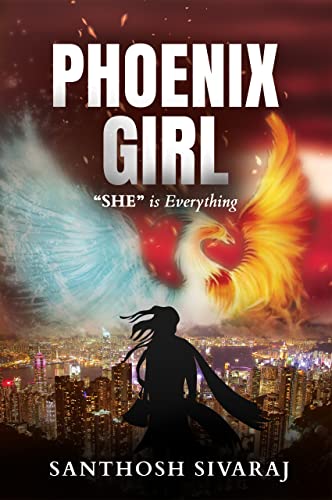 Phoenix Girl: She is everything eBook : Sivaraj, Santhosh: Amazon.in ...