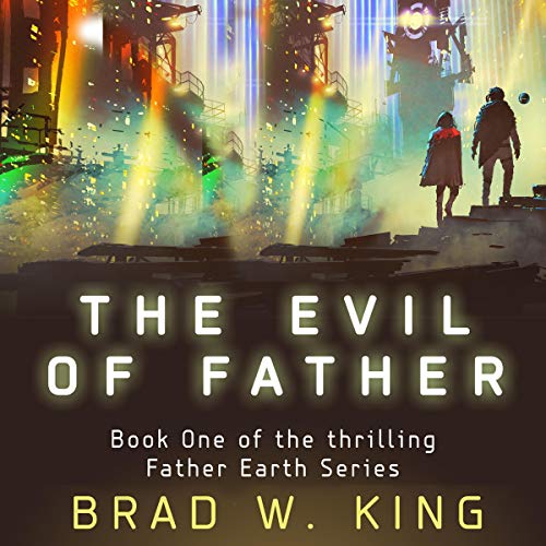 Amazon.com: The Evil of Father: Father Earth, Book 2 (Audible Audio ...